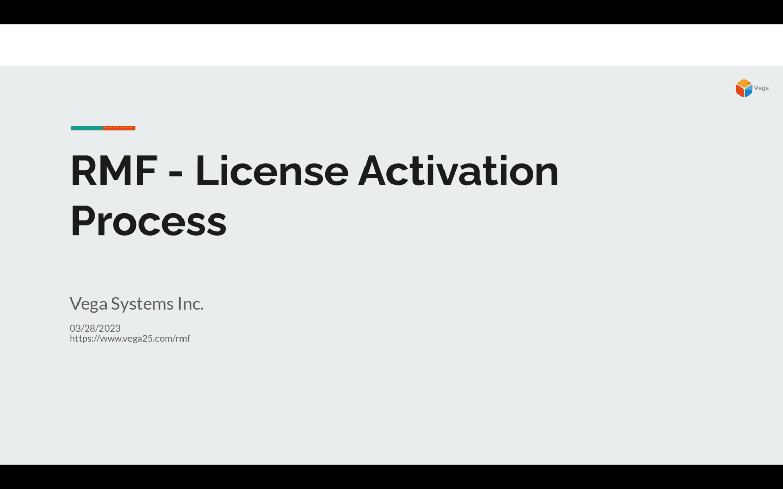 RMF License Activation Process - Vega Systems Inc.